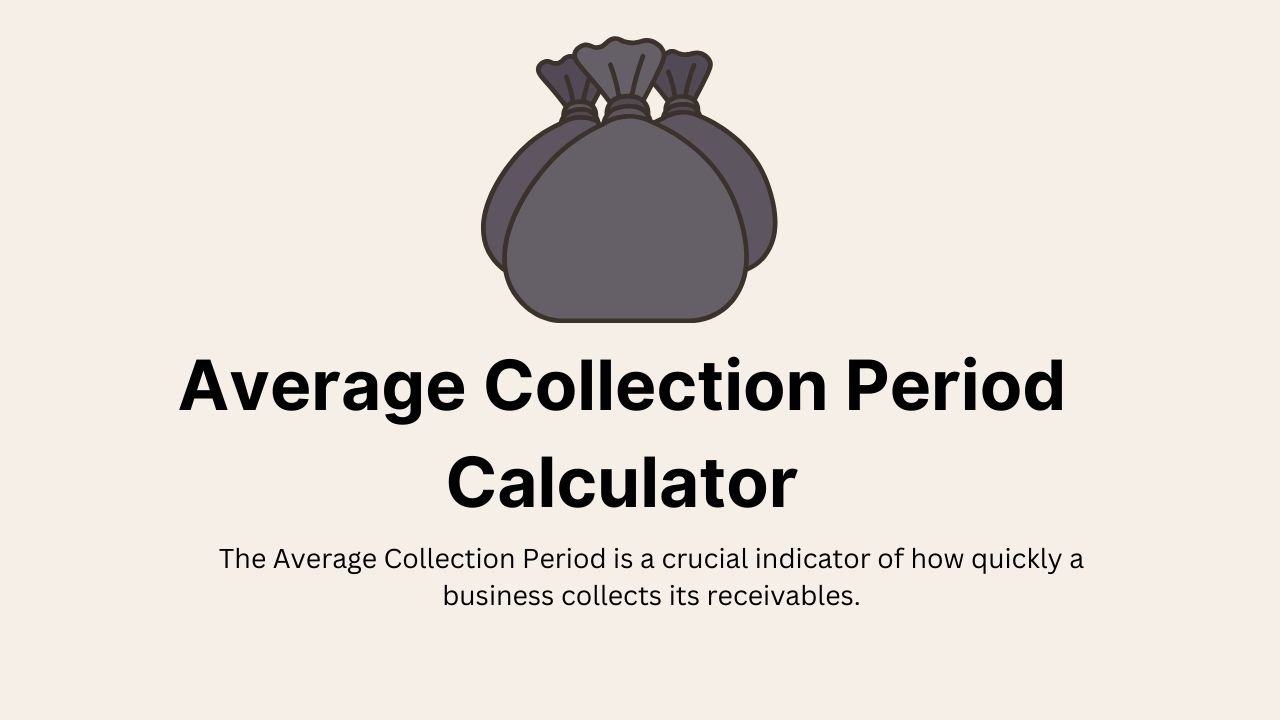 Average Collection Period Calculator